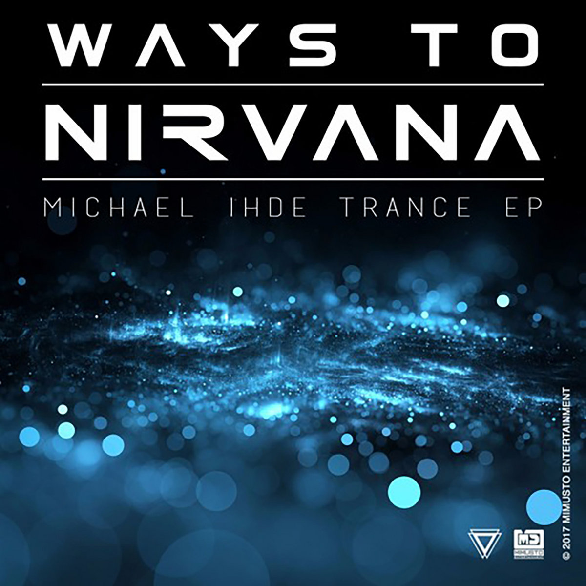 Ways To Nirvana - Trance Vol. 1 | Michael Ihde