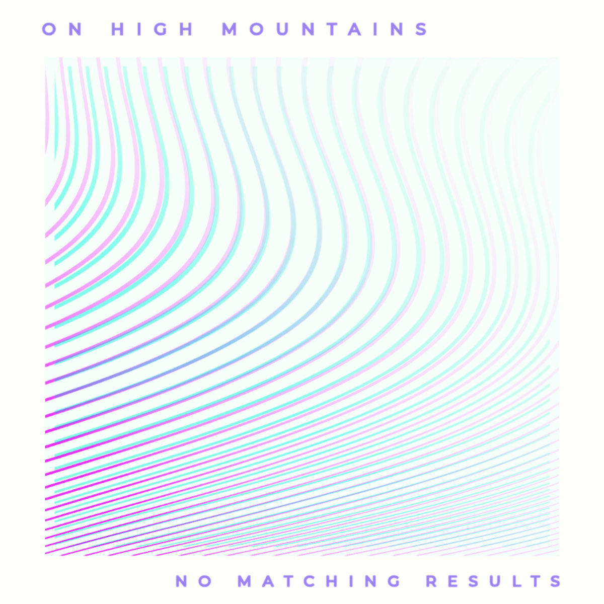 No Matching Results | On High Mountains