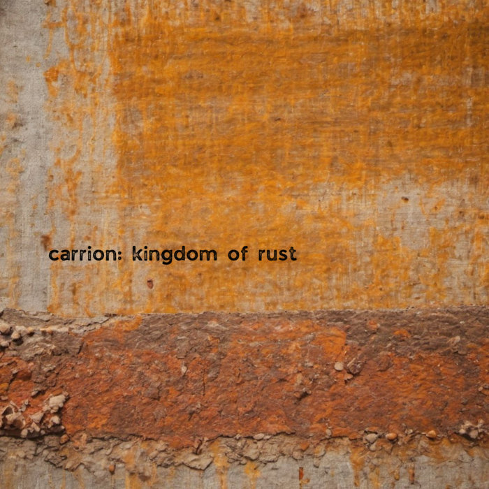 Kingdom of Rust | Carrion