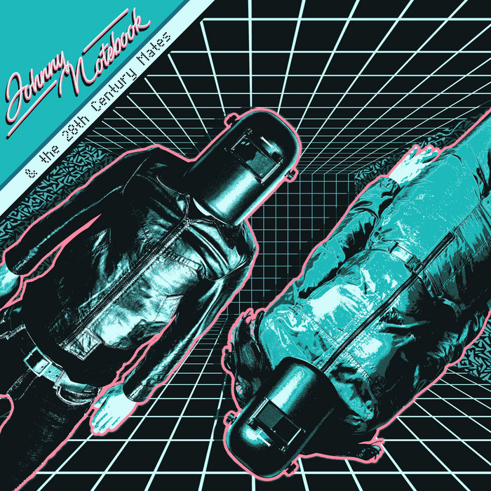 JOHNNY NOTEBOOK and the 28th Century Mates | Johnny Notebook