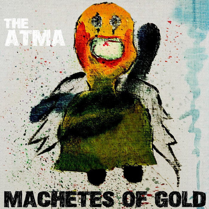 Machetes Of Gold | The Atma