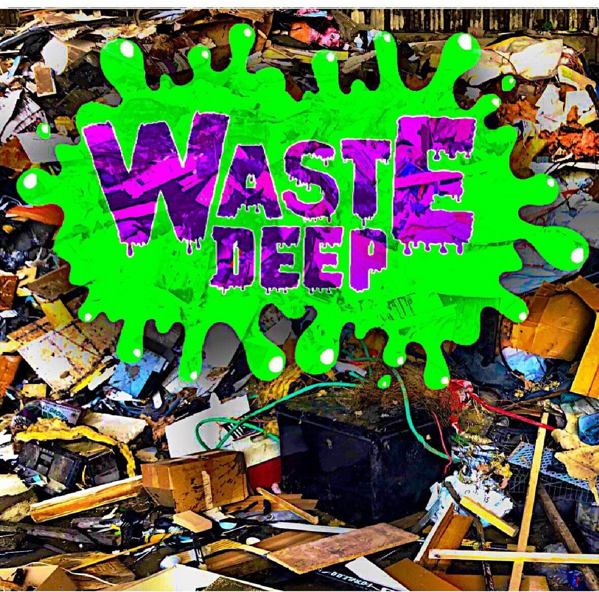 Waste Deep | Waste Deep