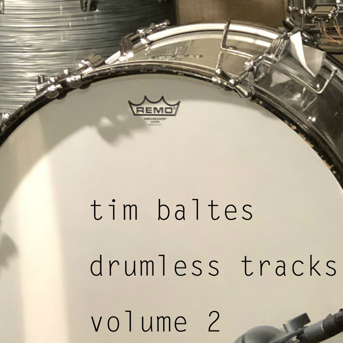 Drumless Tracks (Volume 2) | Tim Baltes | Sloux Recording Co.