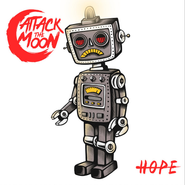 Hope | Attack the Moon | Attack The Moon