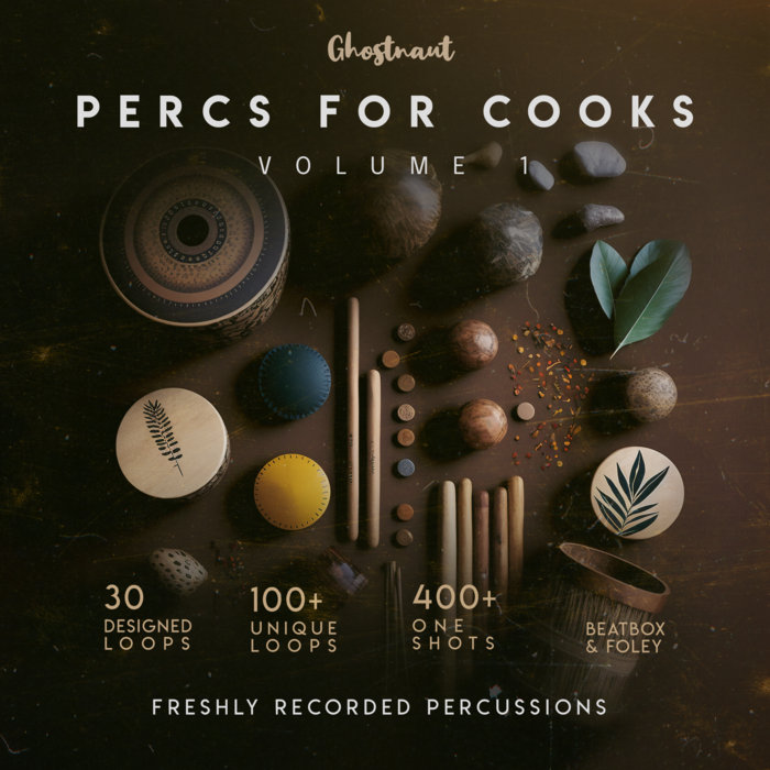 Perc For Cooks - Vol.1 (Sample Pack) | Ghostnaut