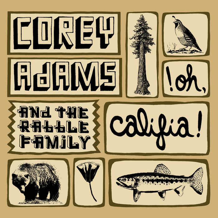 Corey Adams - Oh, Califia! | Corey Adams