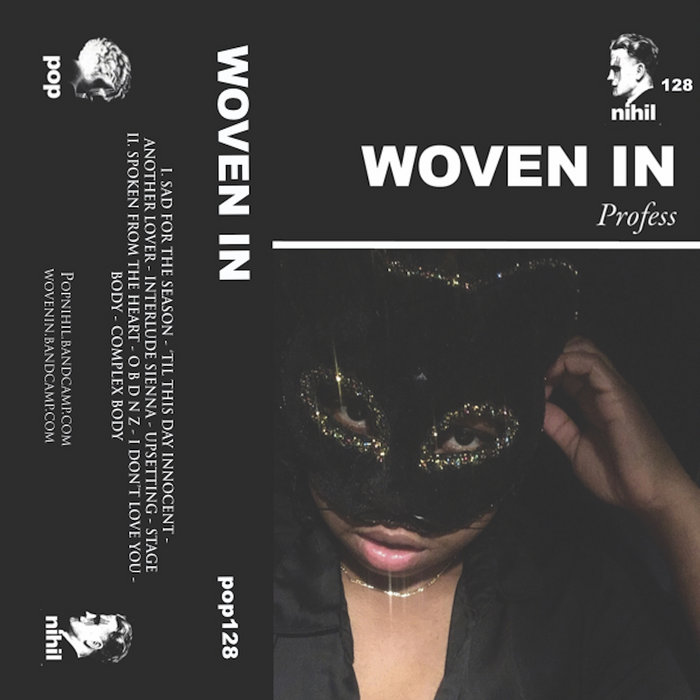 Profess | Woven In | popnihil