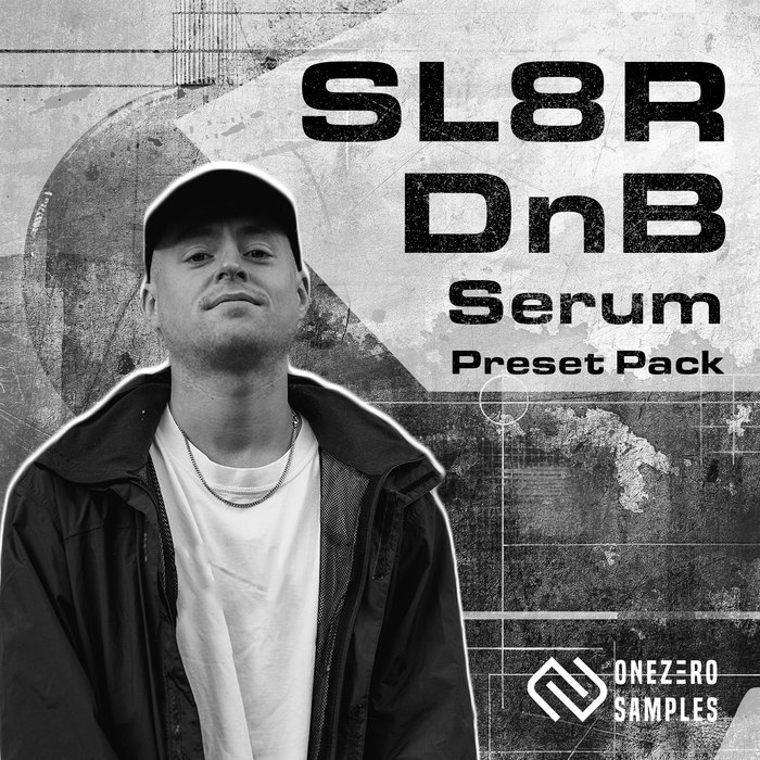 Sl8r DnB Serum Preset Pack | Sl8r | OneZero Samples