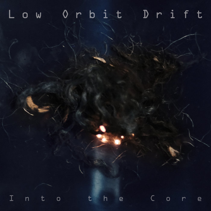 Into the Core | Low Orbit Drift