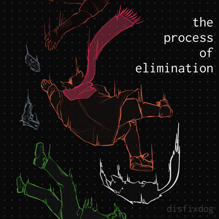 The Process of Elimination | disfixdog