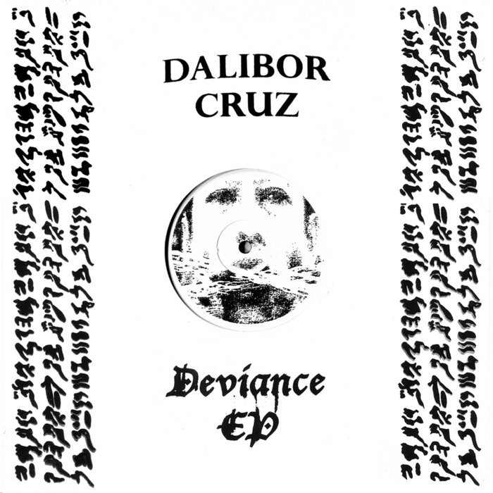 Deviance EP | Dalibor Cruz | Chicago Research