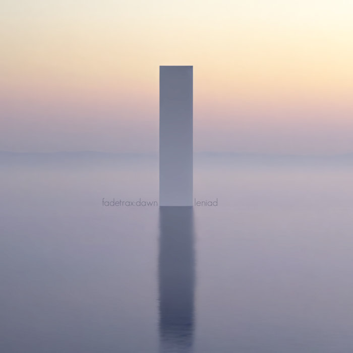 fadetrax:dawn | Leniad | Blake Casimir