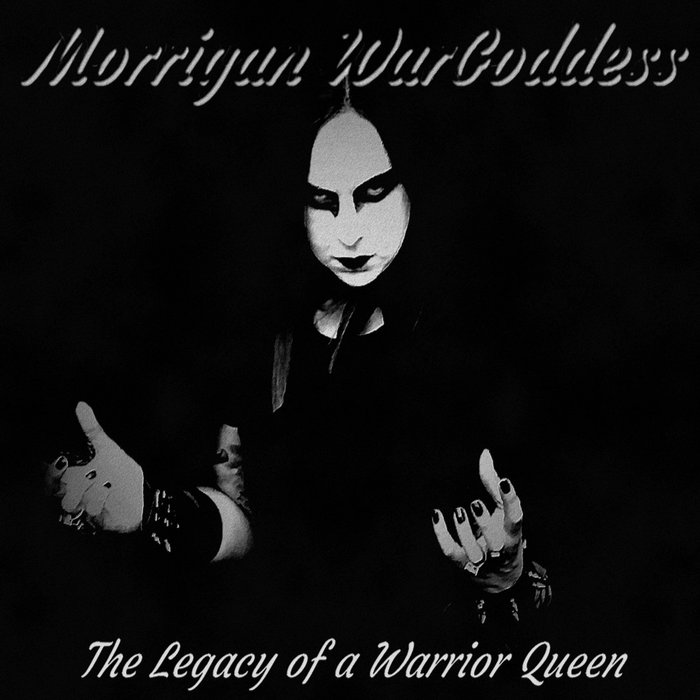 Morrigan - The Legacy of a Warrior Queen | Morrigan WarGoddess | Morrigan