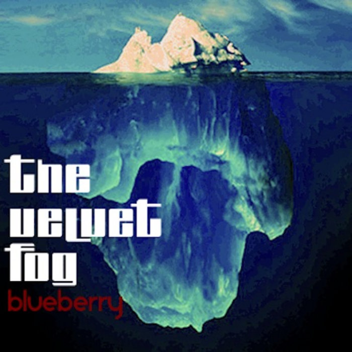 Blueberry | The Velvet Fog