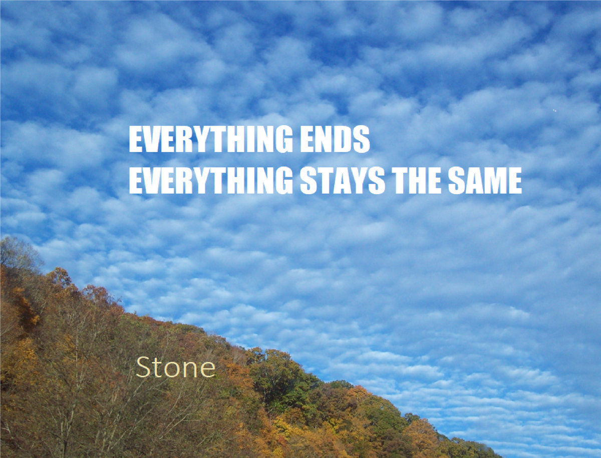 Everything Ends Everything Stays The Same | Stone | Stone's Sonic Journal