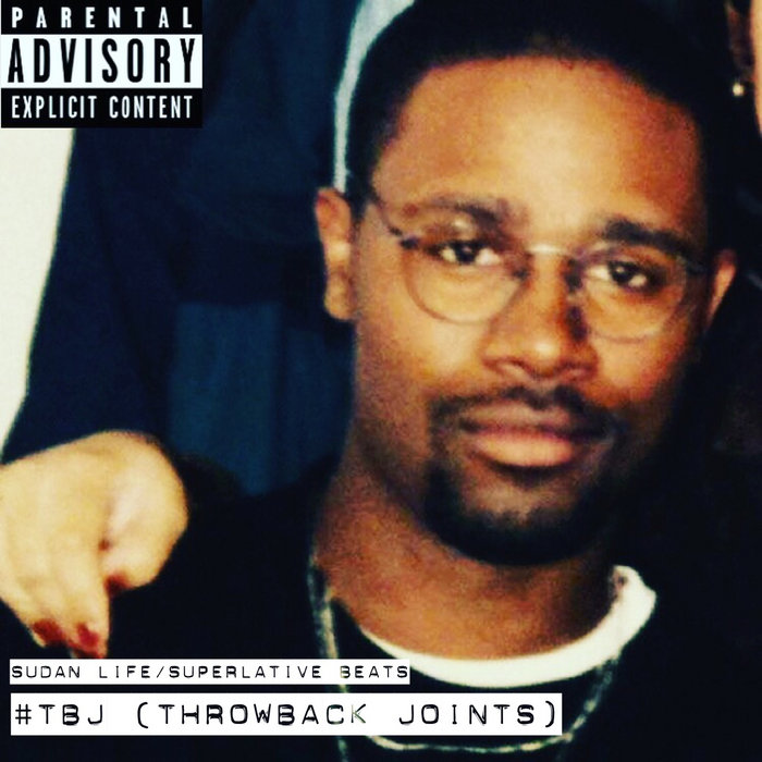 #TBJ (Throwback Joints) | Sudan Life//SuPerlative (of The Nightshift)