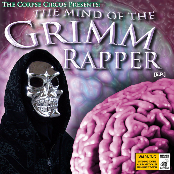 Mind Of The Grimm Rapper | Grimm Rapper | Corpse Circus