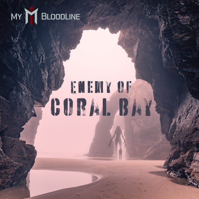 Enemy of Coral Bay | My Bloodline