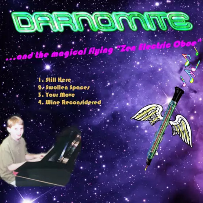 Darnomite & The Magical Flying Zen Electric Oboe | Darnomite