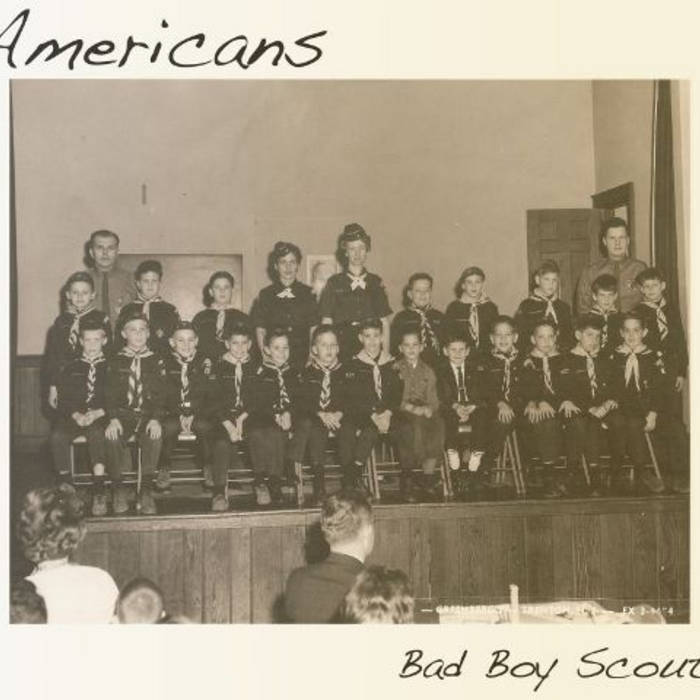 Americans | Bad Boy Scouts