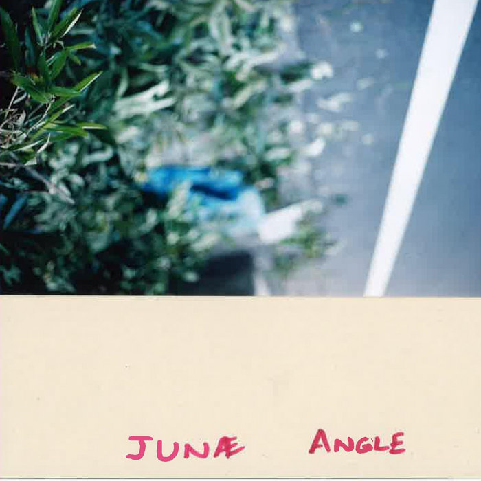 ANGLE | JUNÆ