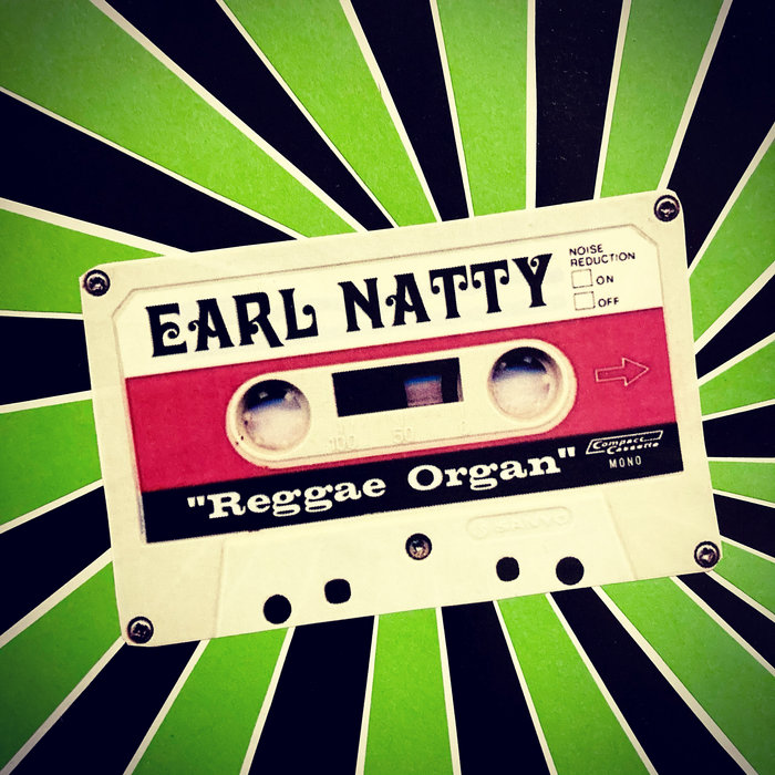 Reggae Organ / Natural Rock | Earl Natty | Dime Records