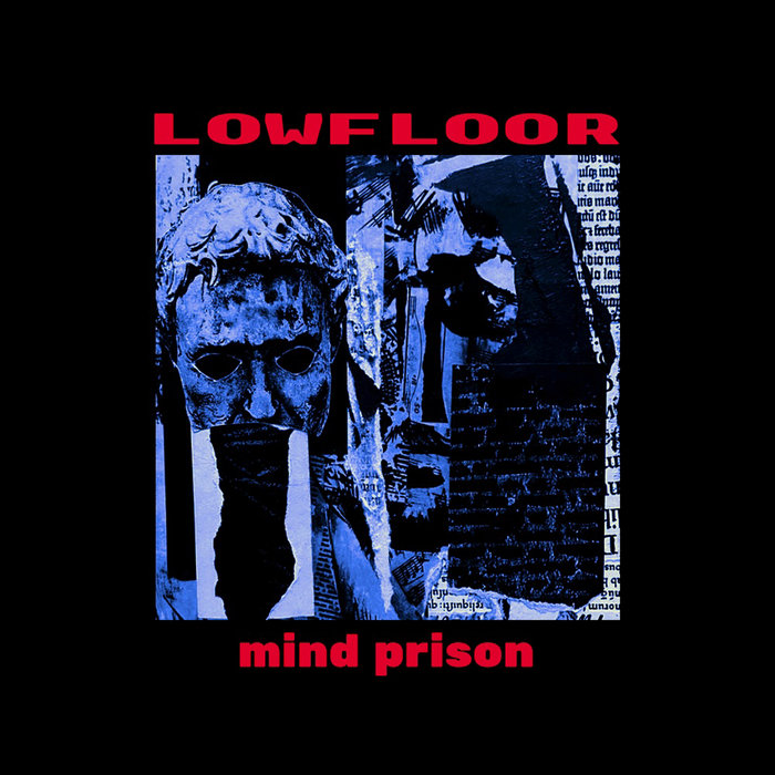 Mind Prison | LOWFLOOR