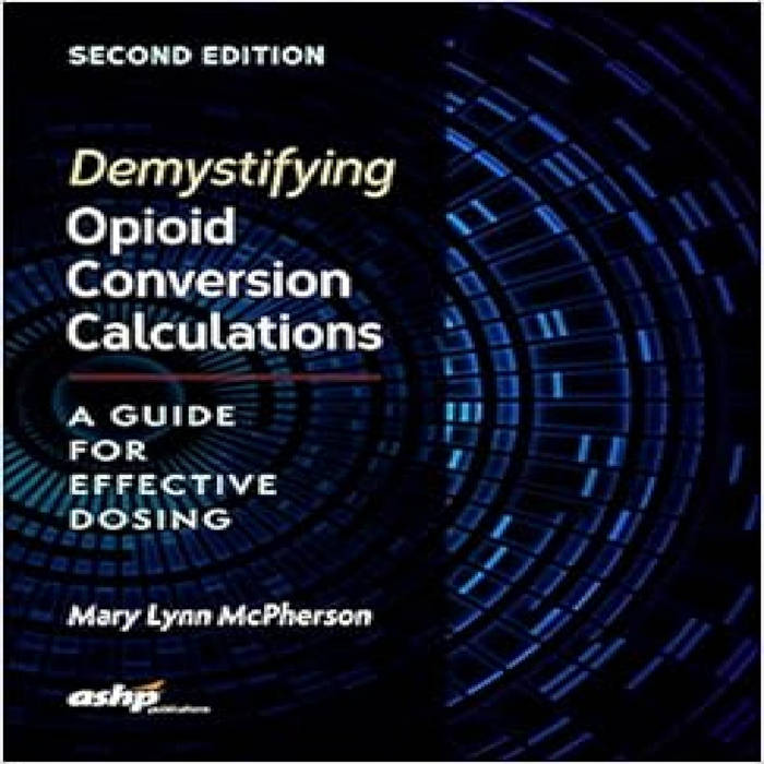 [VIEW] [EBOOK EPUB KINDLE PDF] Demystifying Opioid Conversion ...