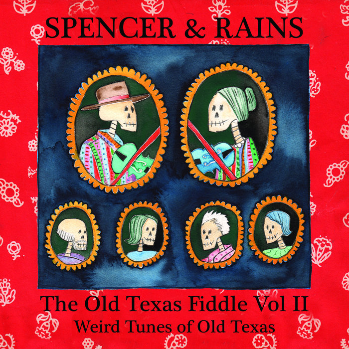 The Old Texas Fiddle Vol. II | Spencer & Rains