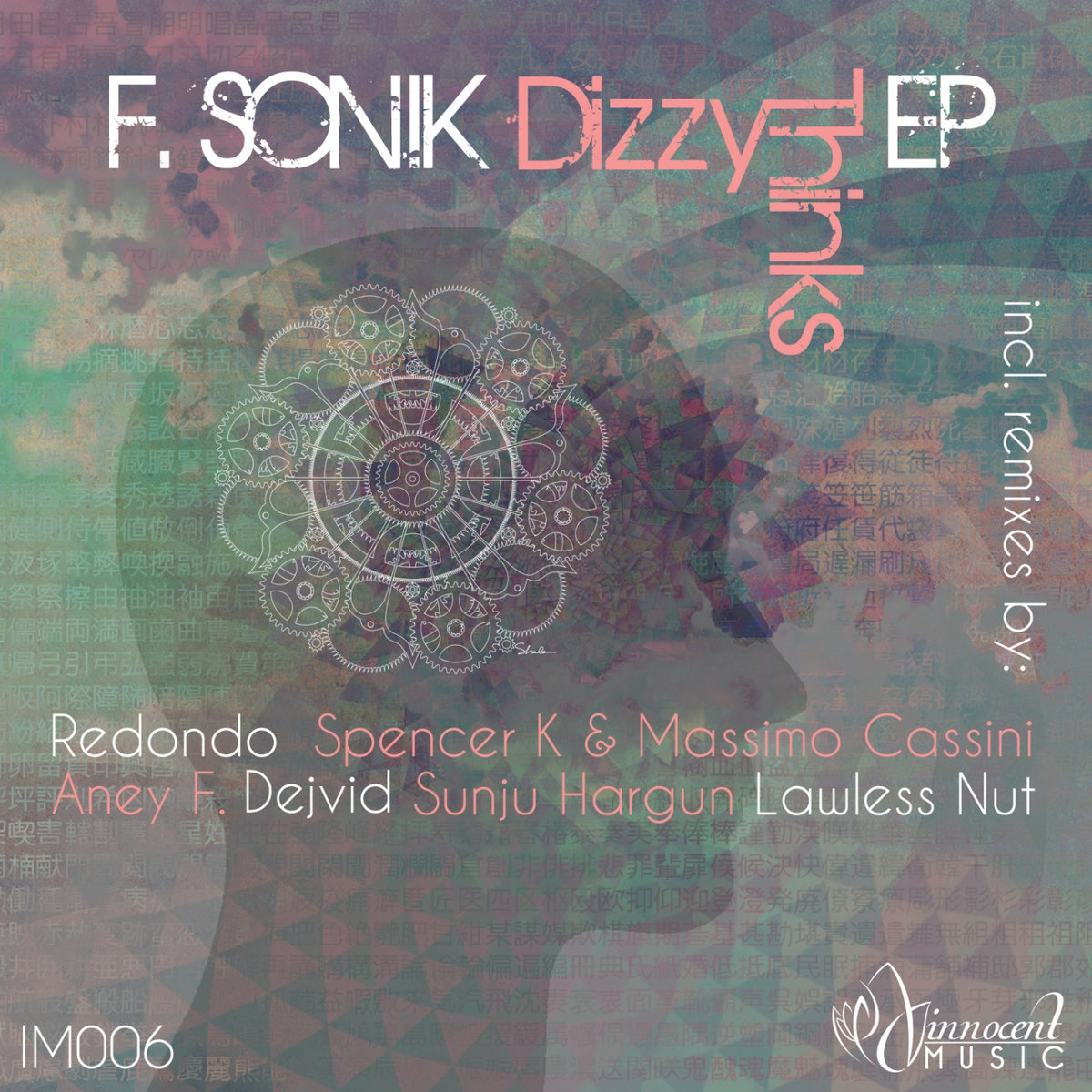 IM006: F.Sonik - Dizzy Thinks EP | Innocent Music