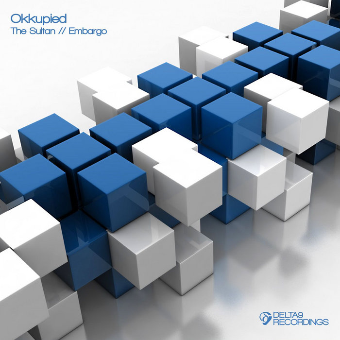 Okkupied - The Sultan / Embargo (Free Download) | Delta9 Recordings