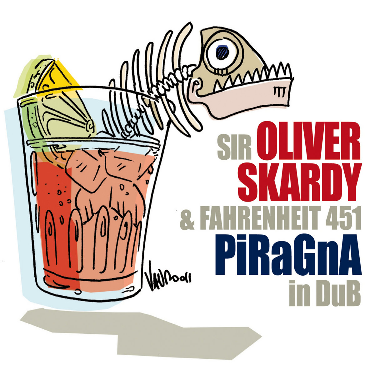 Piragna in Dub | SIR OLIVER SKARDY & FAHRENHEIT 451 | Sir Oliver Skardy