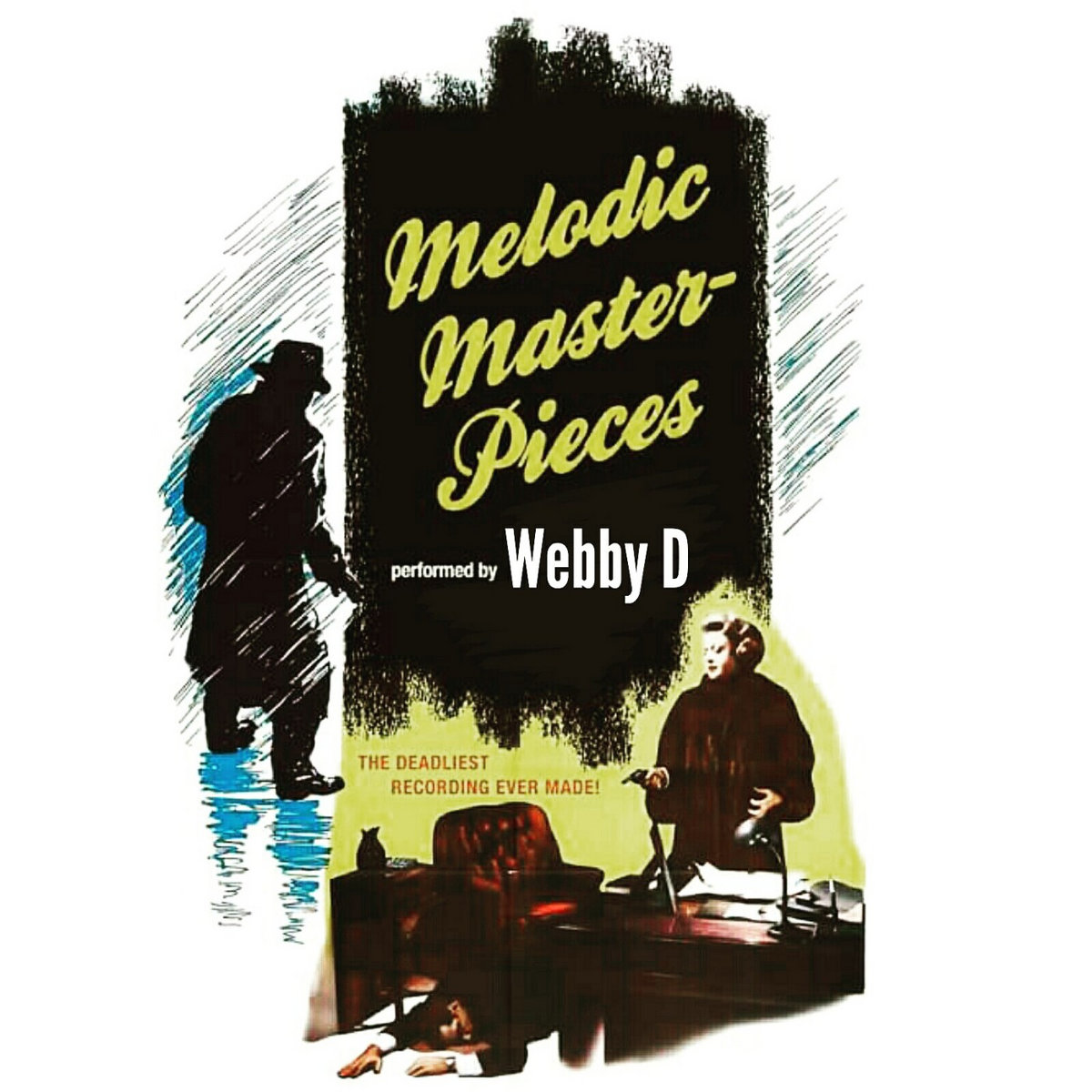 Melodic Masterpieces | Webby D aka Webster Death