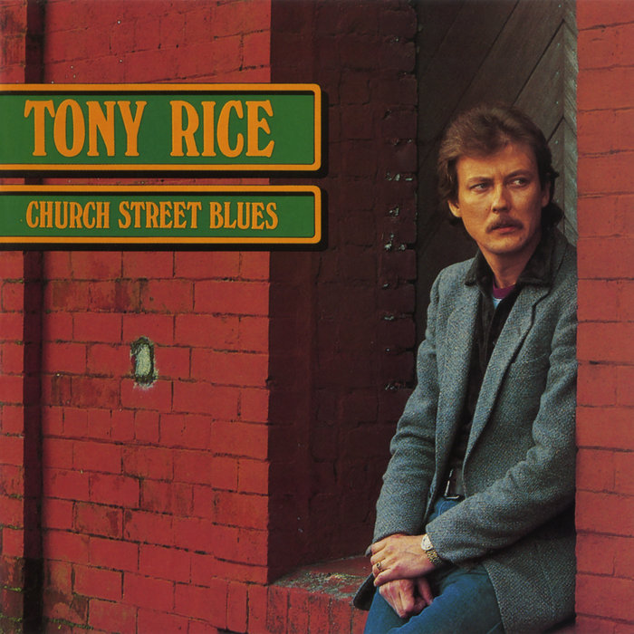 Church Street Blues (Remastered 2024) | Tony Rice