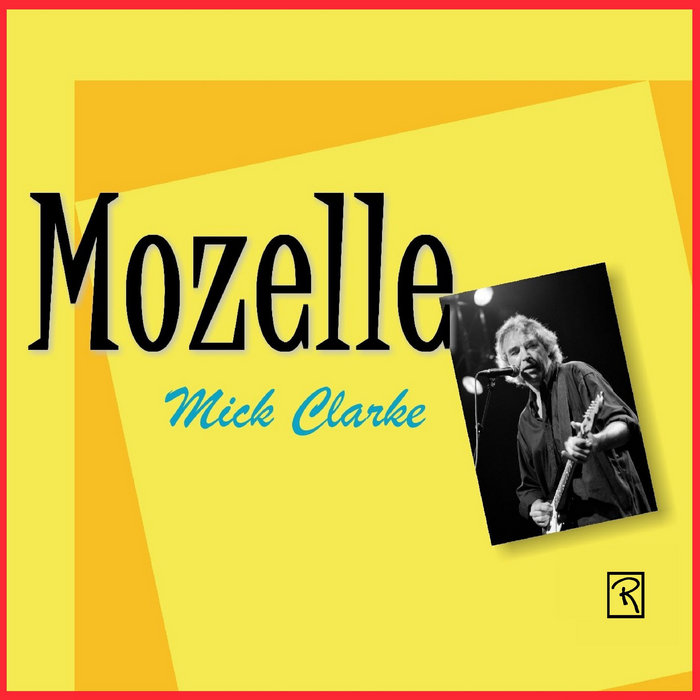 Mozelle | Mick Clarke