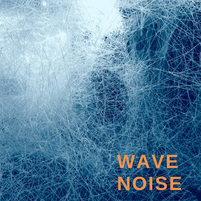 WAVE NOISE | Øivind Weingaarde