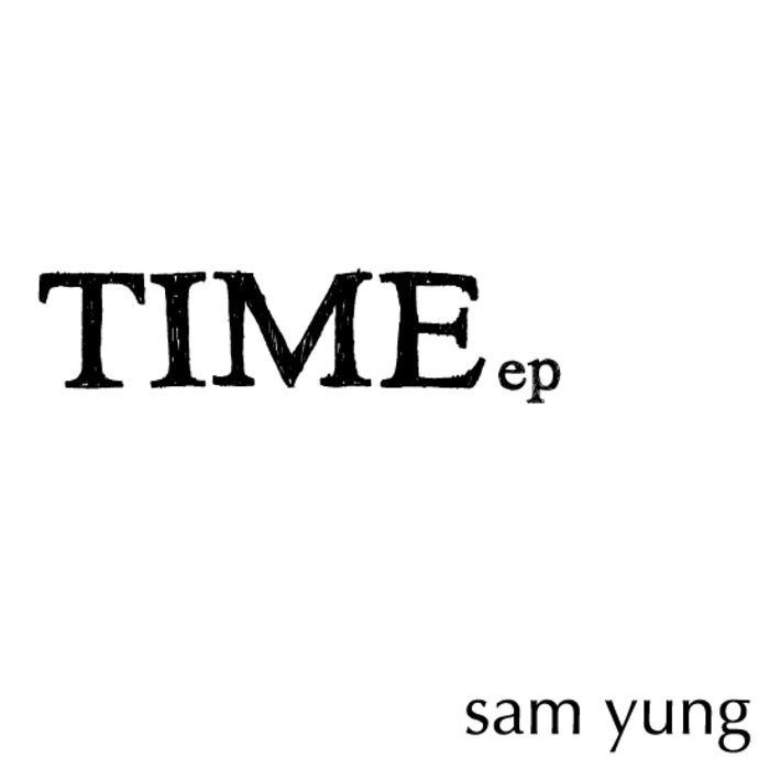 Time EP | Sam Yung