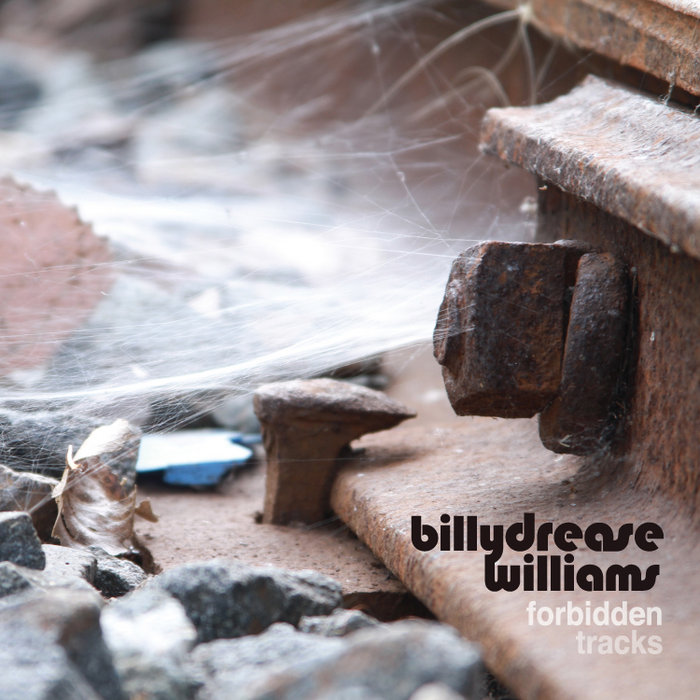 Forbidden Tracks | Billy Drease Williams
