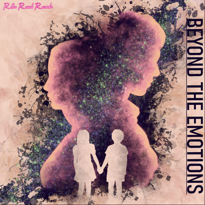 Beyond The Emotions | eLxAr | retroreverbrecords