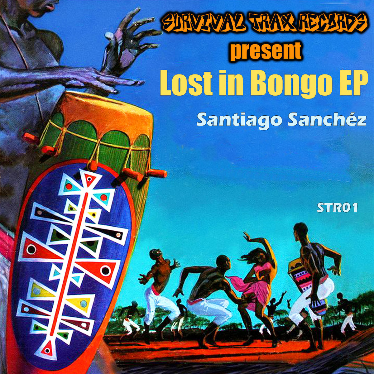 Lost in Bongo [STR01] | Santiago Sanchéz | Survival Trax Records