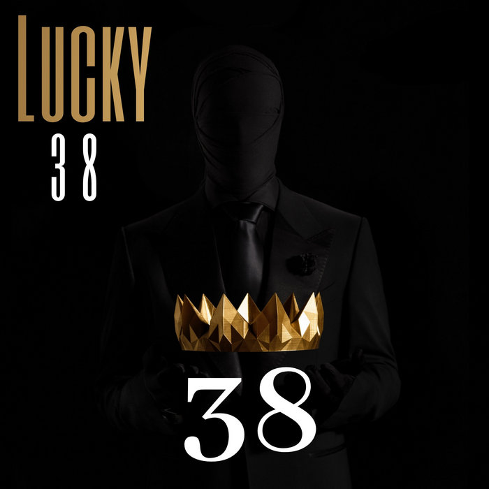 38 (Prod. K.T.N.Z) | Lucky 38