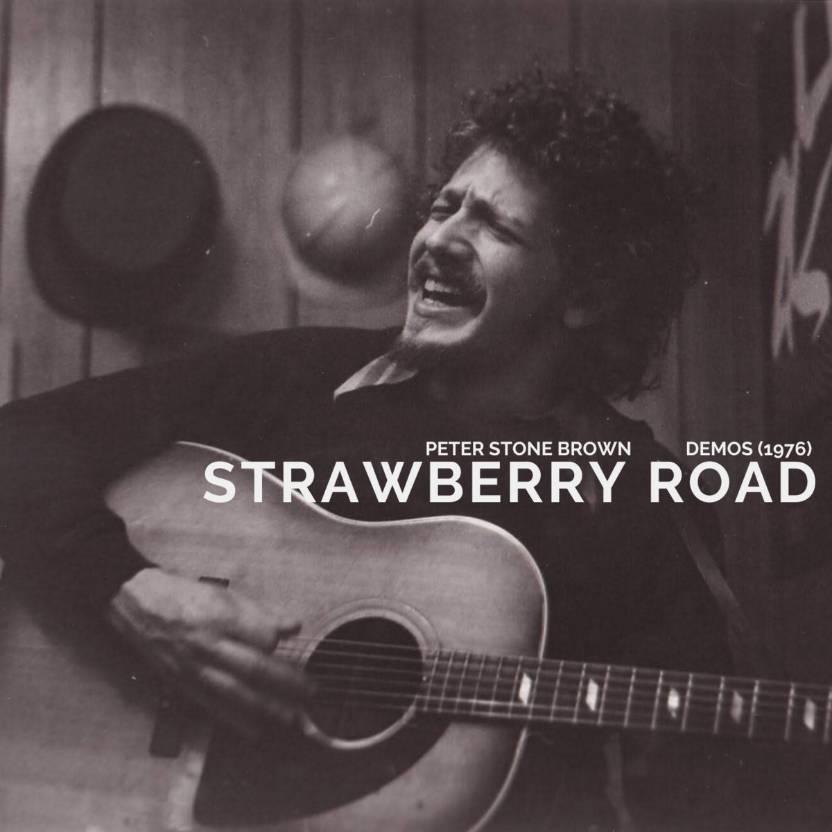 Strawberry Road Demos (1976) | Peter Stone Brown