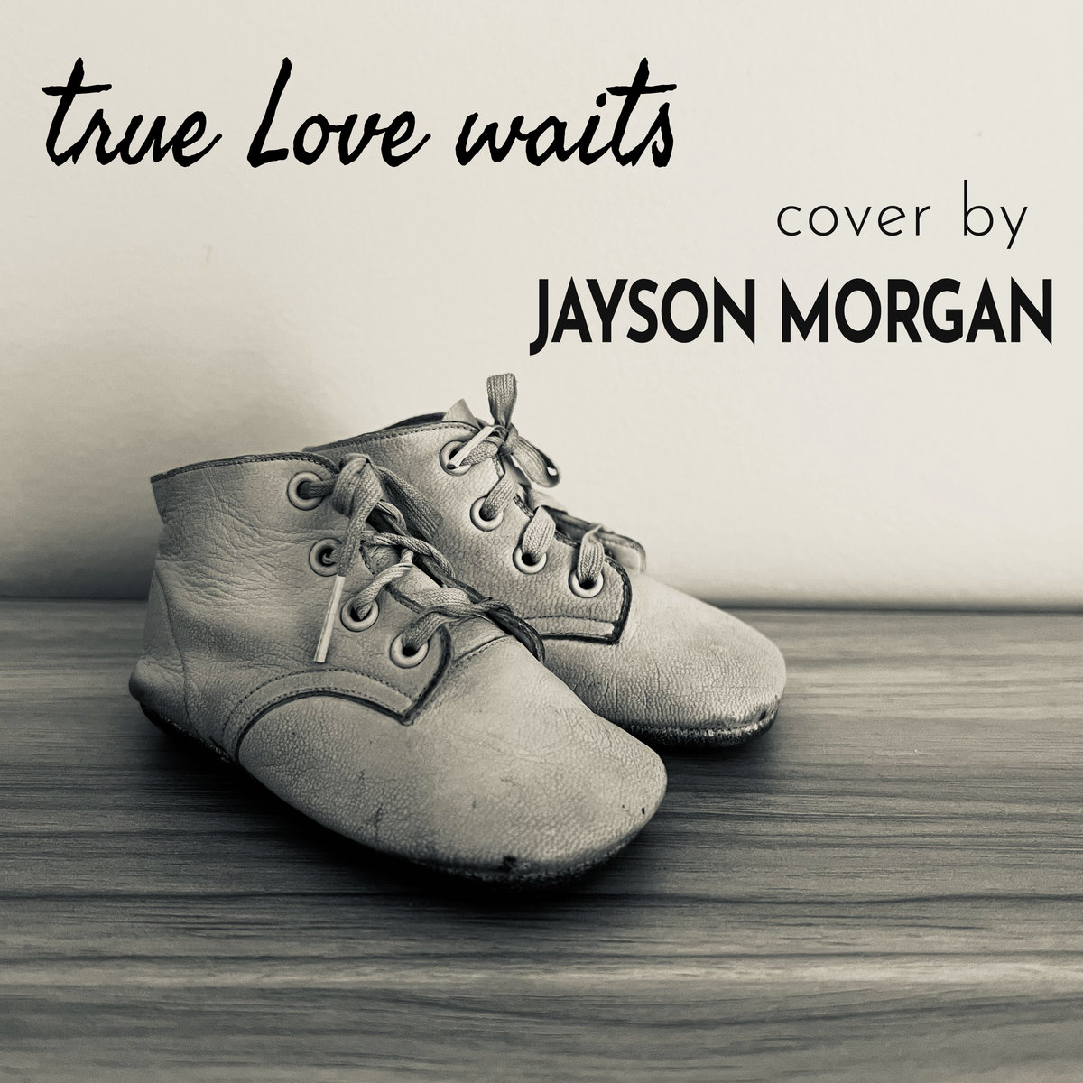 True Love Waits | Jayson Morgan