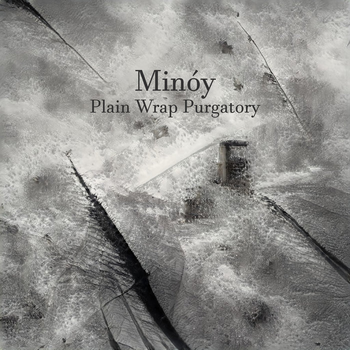 Plain Wrap Purgatory (1986) | Minóy