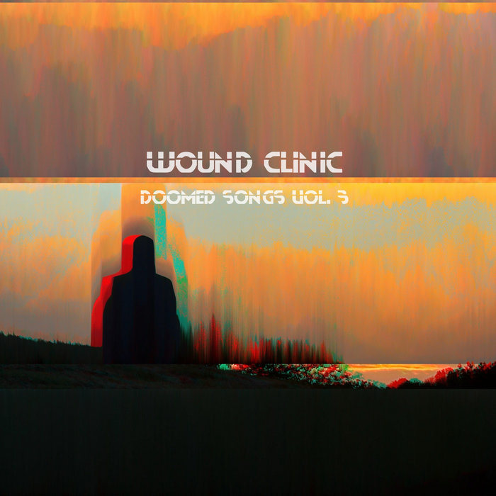 Doomed Songs Vol. 3 | Wound Clinic | Chop Records
