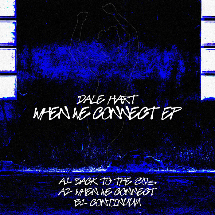 When We Connect EP | Dale Hart