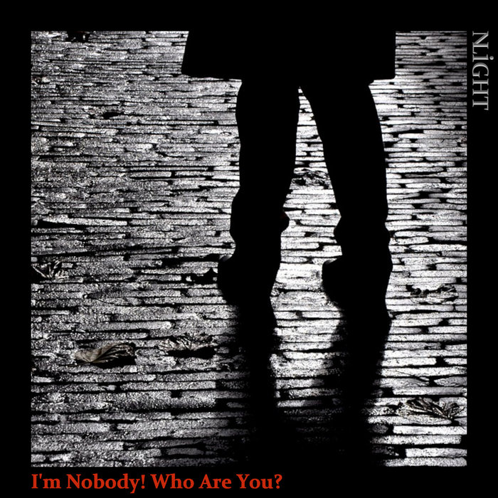 I'm Nobody! Who Are You? | NLiGHT