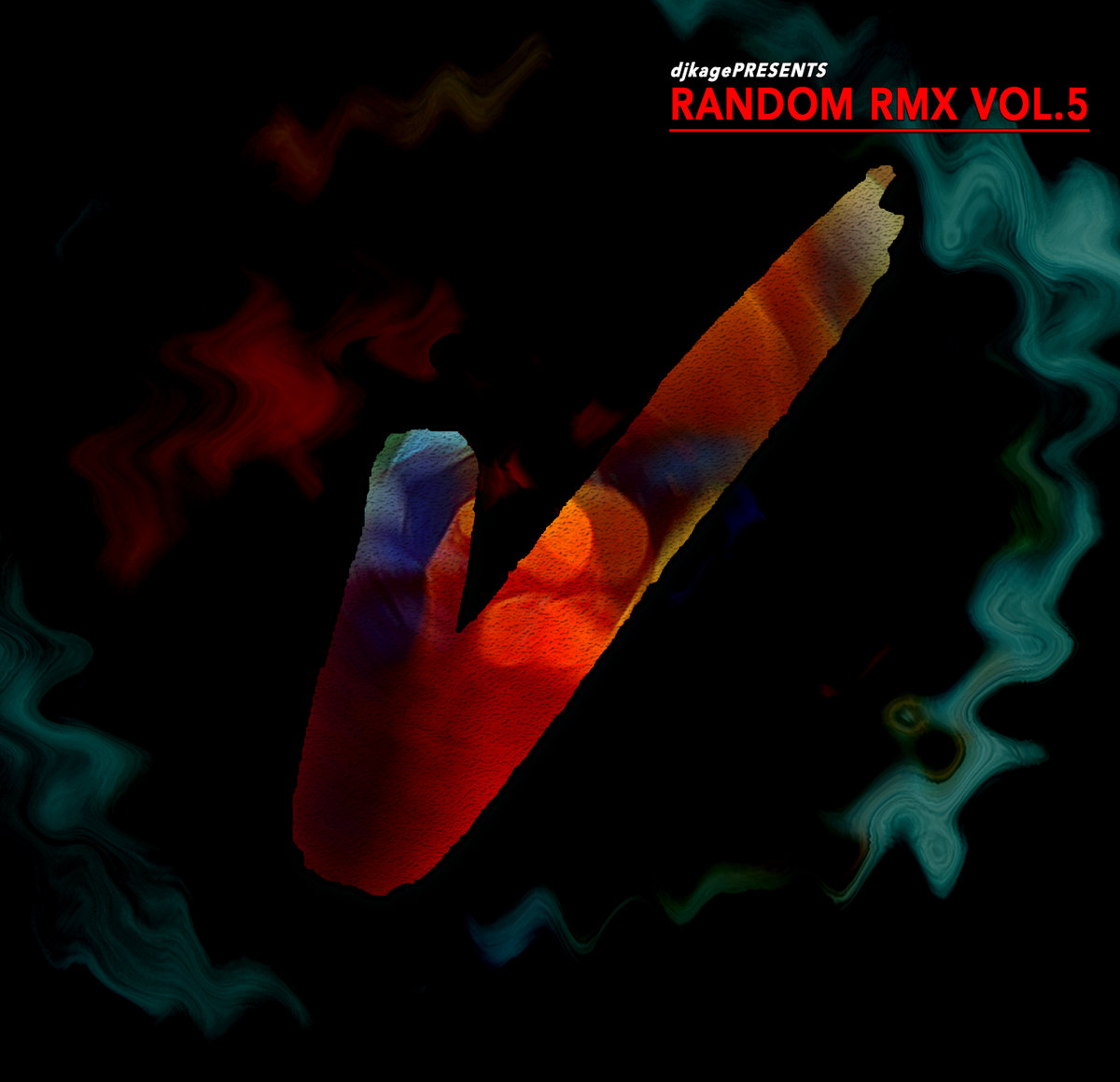 djkage PRESENTS: RANDOM RMX VOL. 5 | djkage
