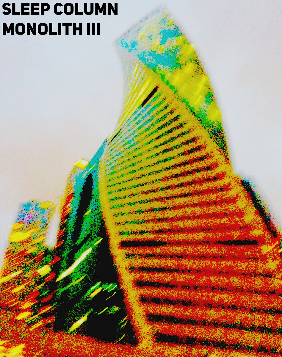 Monolith III | Sleep Column | Nihil Worship