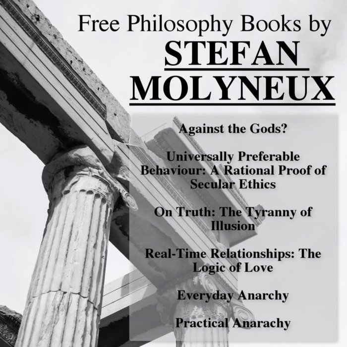 Free Philosophy Books by STEFAN MOLYNEUX - Links to download the ...